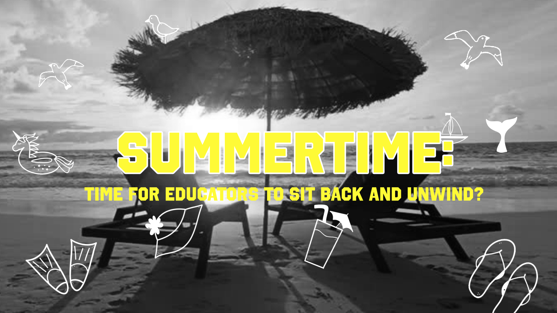 Summertime: Time for educators to sit back and unwind? - Flamboyan