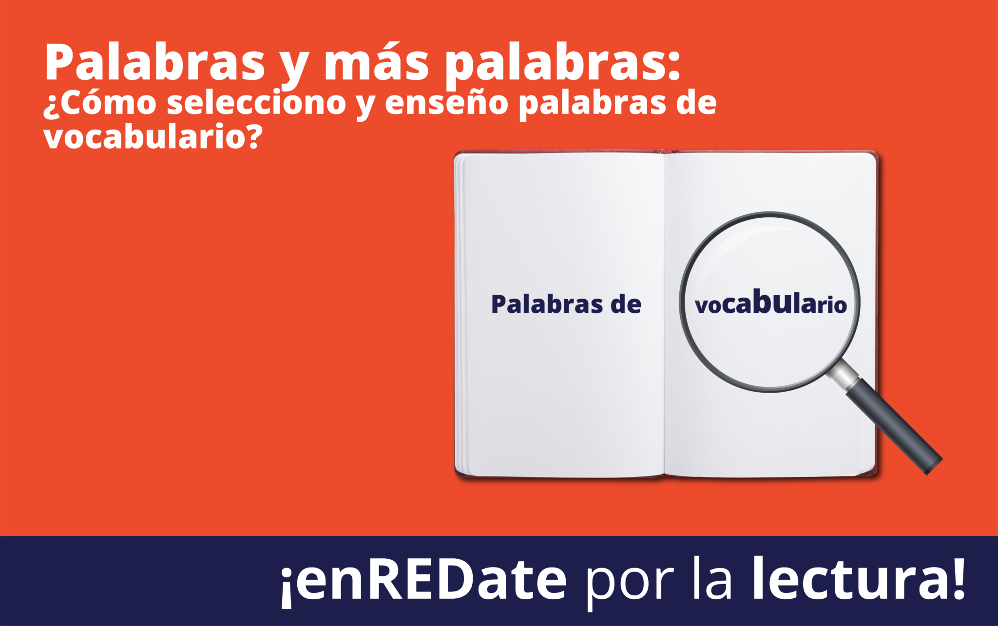 Boletín - Palabras y más palabras: ¿Cómo selecciono y enseño palabras ...